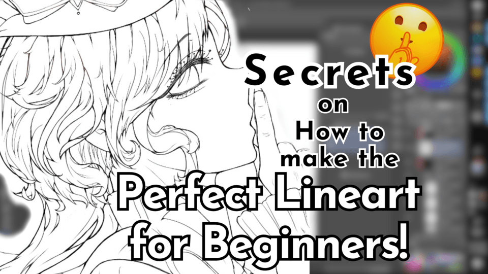 Secrets on How to make the Perfect Lineart for Beginners! by VeahOh ...