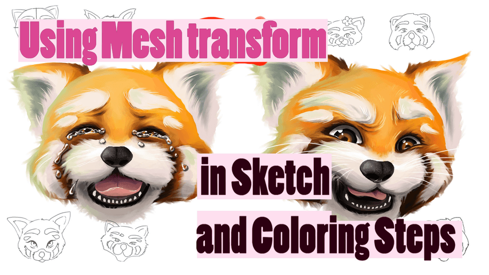 Rough Sketch, 3 Stages of Coloring, and Using Mesh Transformation When ...
