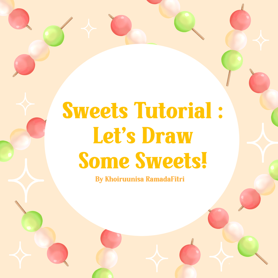 Sweets Tutorial : Let’s Draw Some Sweets! by NisaRF - Make better art ...
