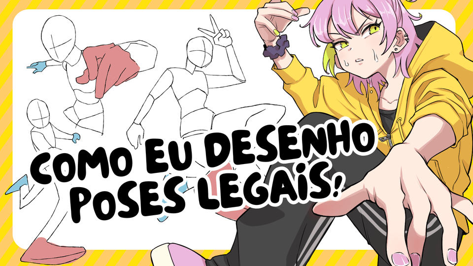 Como Eu Desenho Poses Legais? Dicas e Passo-a-Passo! por Reichel ...