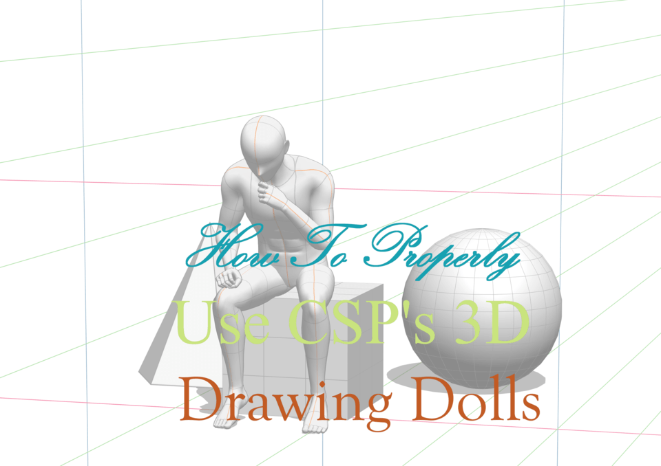 How To Properly Use CSP's 3D Drawing Dolls “3D Model tutorials #1” by ...