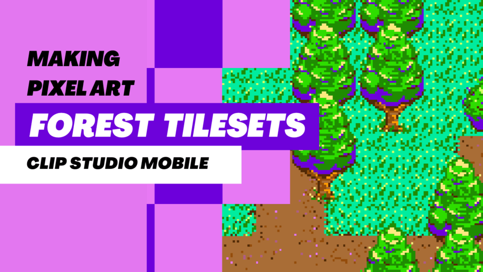Making Pixel Art Forest Tilesets | Clip Studio Mobile by babeoded ...