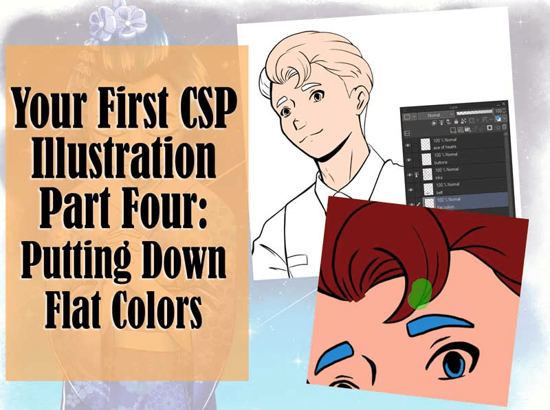 Creating Your First CSP Illustration: Putting Down Flats “Creating Your First CSP Illustration ...