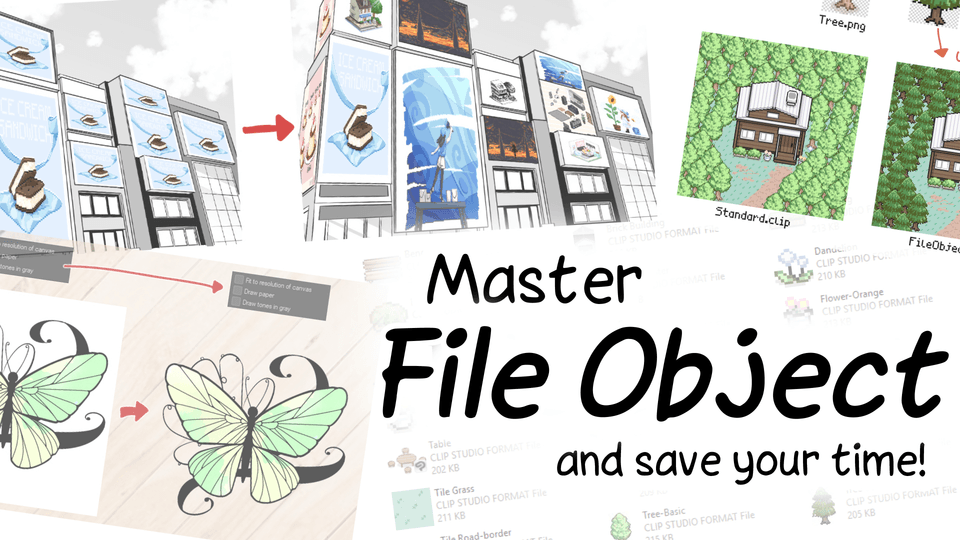 Master File Object and Save Your Time! “Clip Studio Features #6” by ...