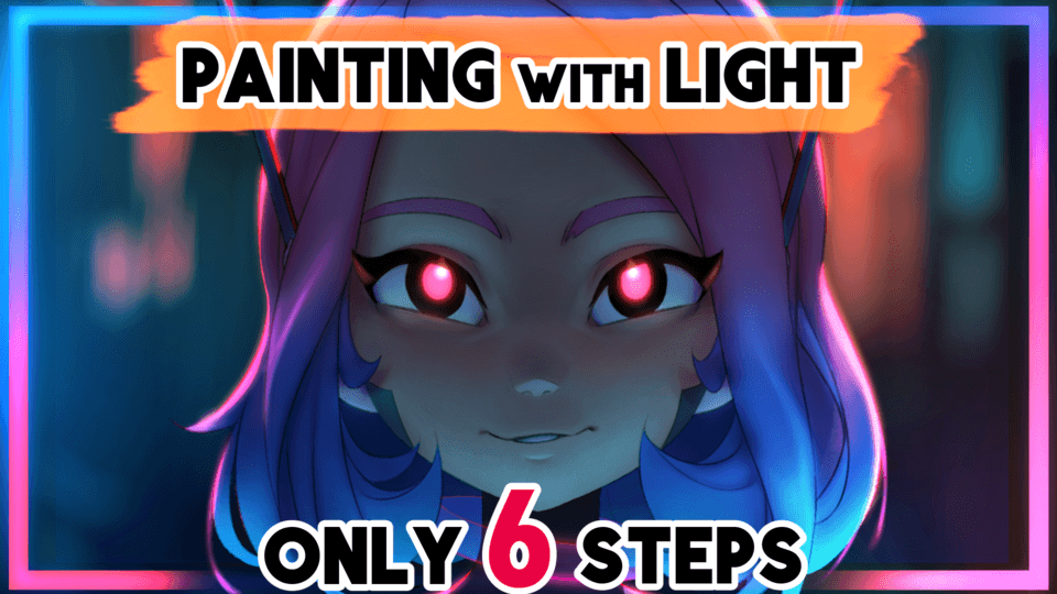 Painting a Character in Only 6 Steps using Light! by ManuMercurial ...