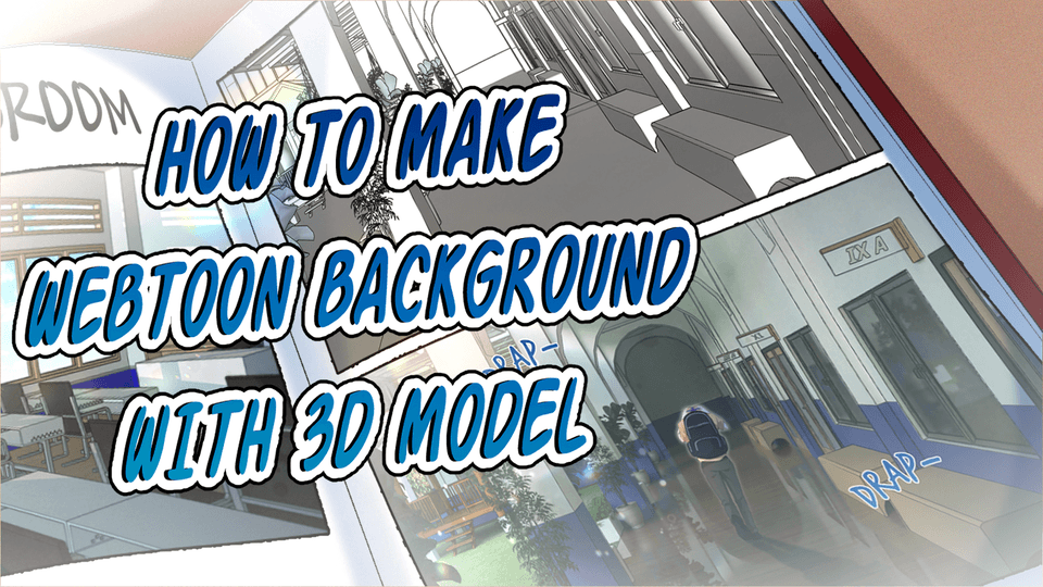 How to Make Webtoon Background with 3D Model by O_kids - Make better ...
