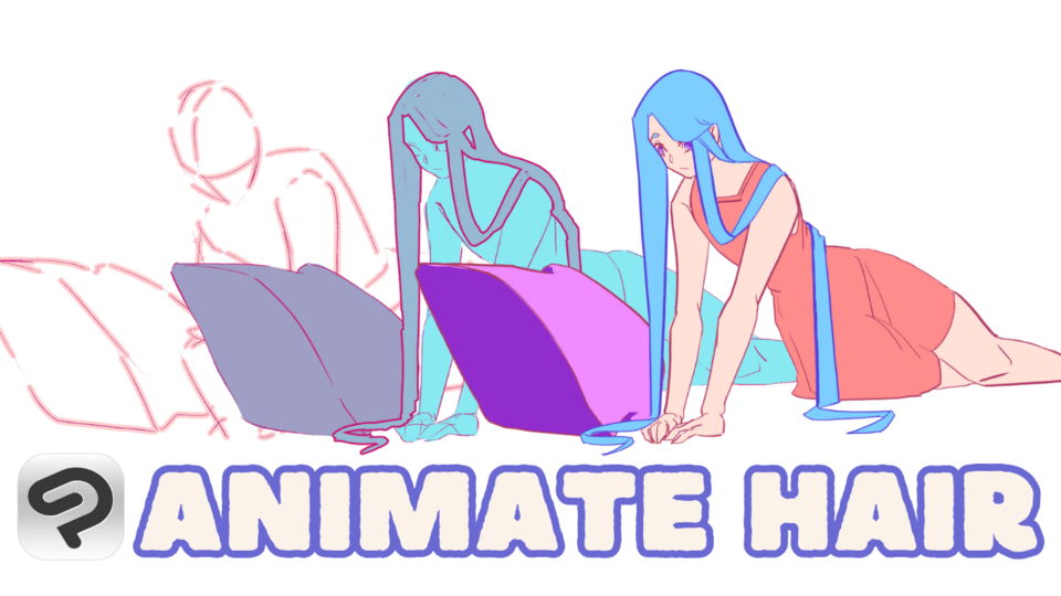 [Tab ver] Animate hair in various cases - DON'T & DO “Animation process ...
