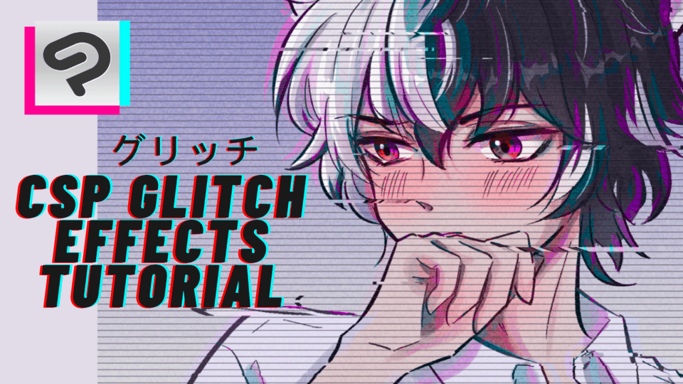 [Buzz!] How to create ClipStudioPaint glitch effects and 4 useful functions by Moonlichi - Make ...