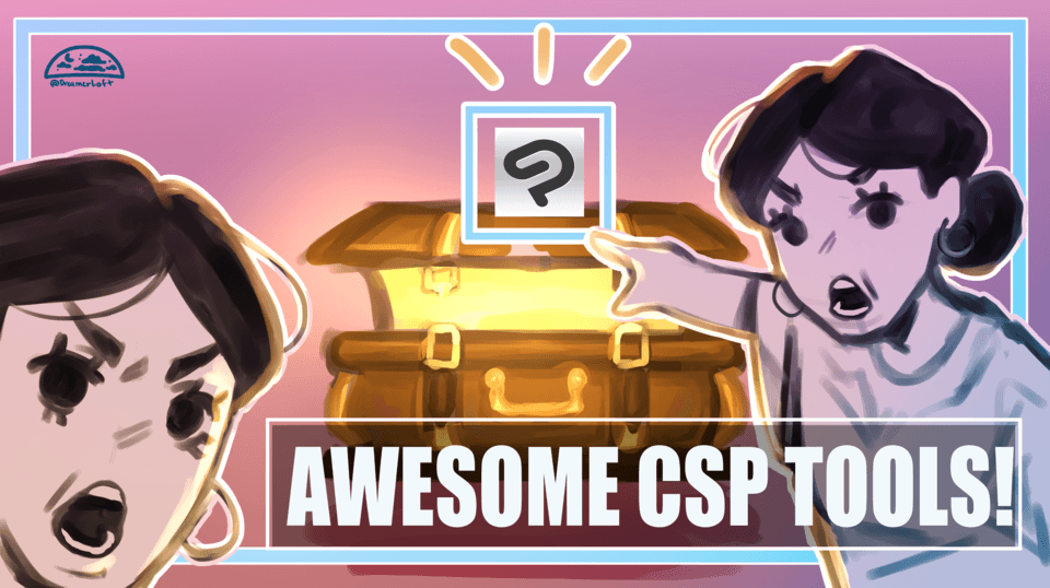 Awesome CSP Tools! by A Starry Dreamer - Make better art | CLIP STUDIO TIPS