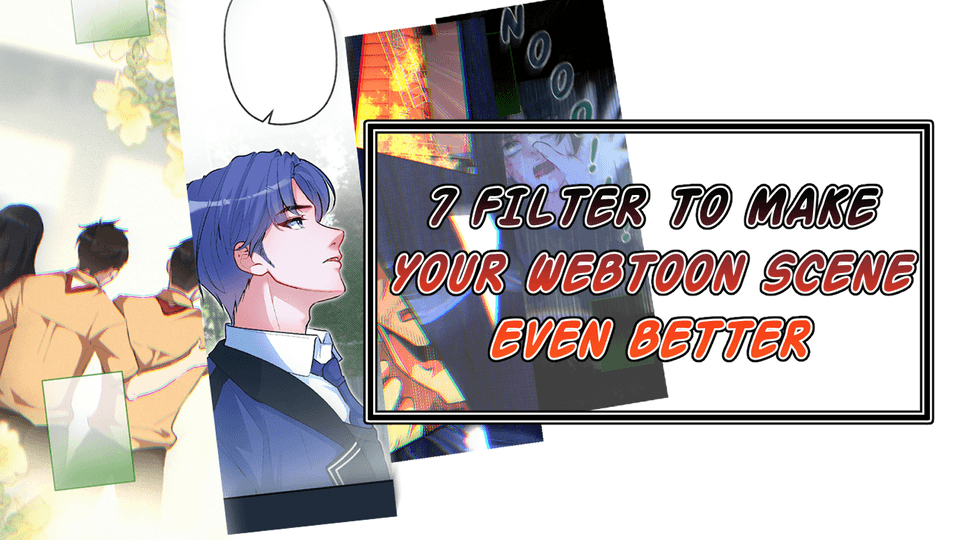 7 filtres pour rendre votre scène de webtoon encore meilleure par O_kids - Astuces pour dessiner ...