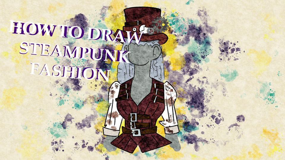 HOW TO DRAW STEAMPUNK CLOTHES (EASY) “FASHION ILLUSTRATION xNIGHTSHADE ...