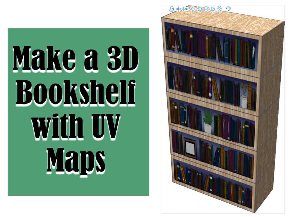 How to make a Bookshelf with UV Maps by LizStaley - Make better art ...