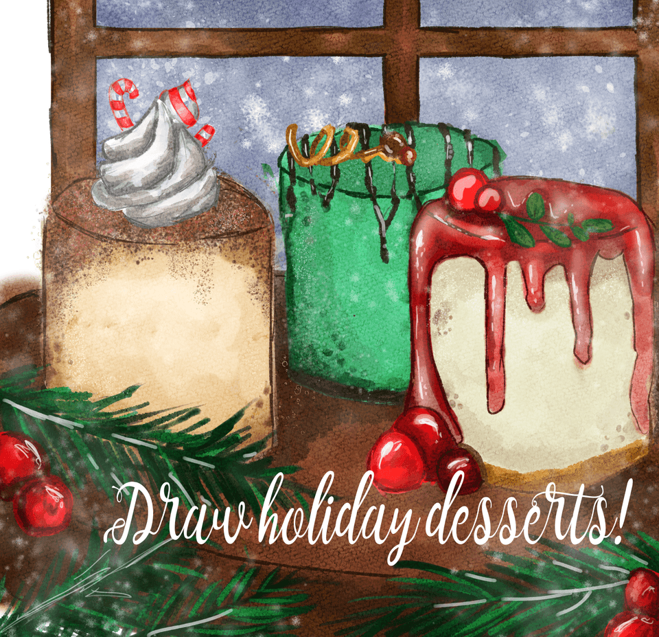 How to Draw a Holiday Dessert Spread! “Desserts #1” by Bluepaw - Make ...