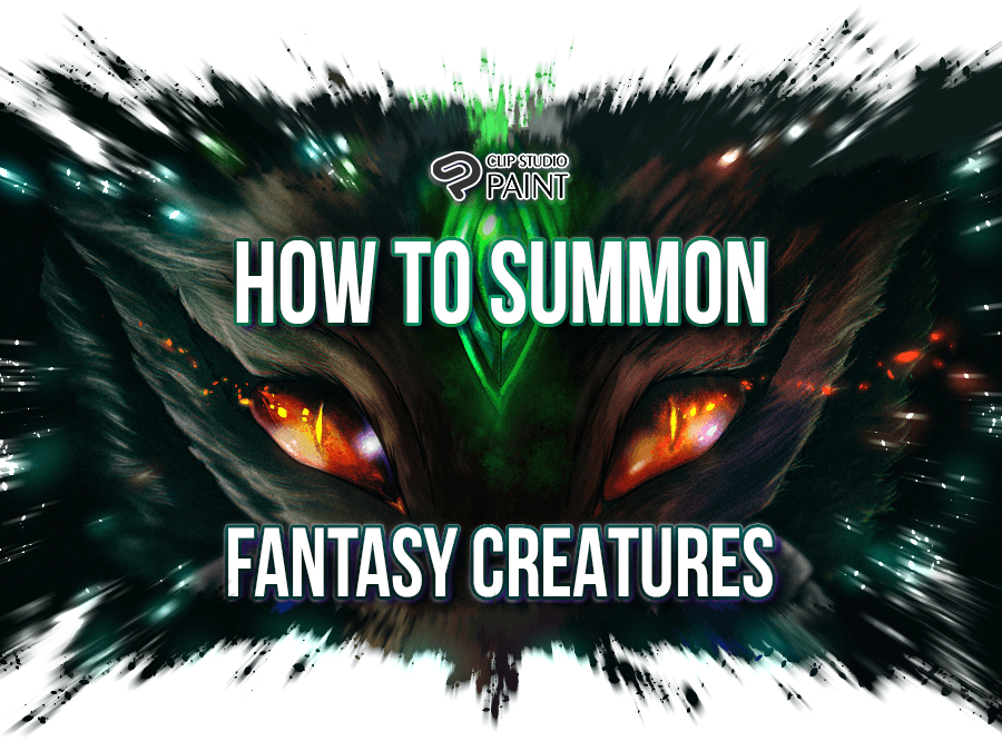 How to Summon Fantasy Creatures by Futopia - Make better art | CLIP ...
