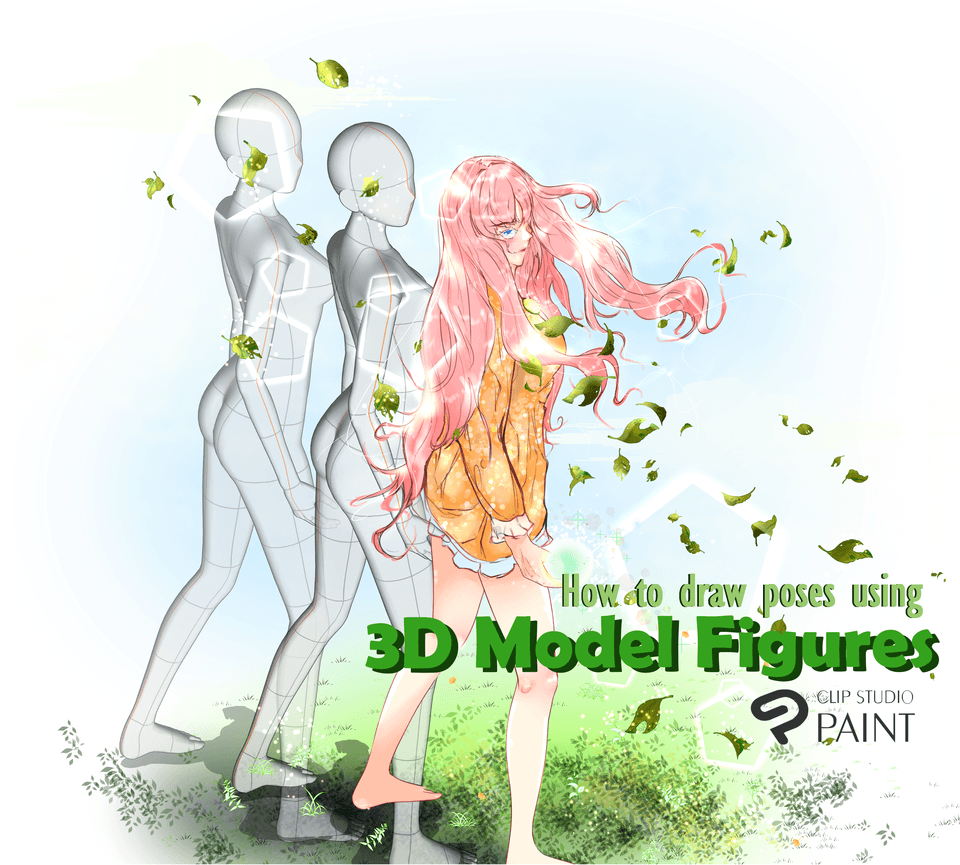 How to draw your own character using CSP 3D model feature! by Lala_luta ...