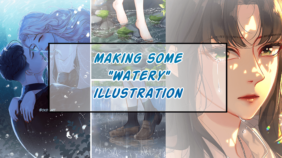 Making Some "Watery" Illustration by O_kids - Make better art | CLIP ...