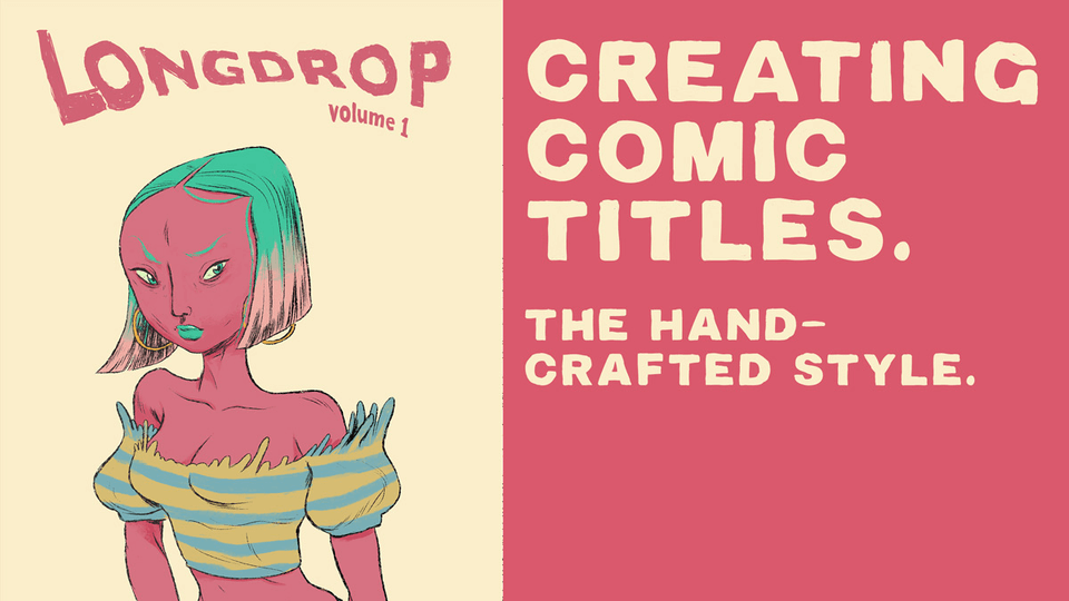 Creating Comic Titles - the hand-crafted style. by dropthedrawings ...